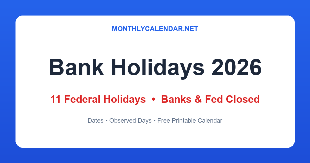 Bank Holidays 2026 – US Federal Holidays Banks Are Closed