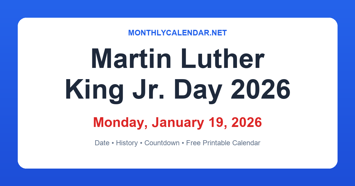 Martin Luther King Jr. Day 2026 – Monday, January 19 | Date, Facts ...