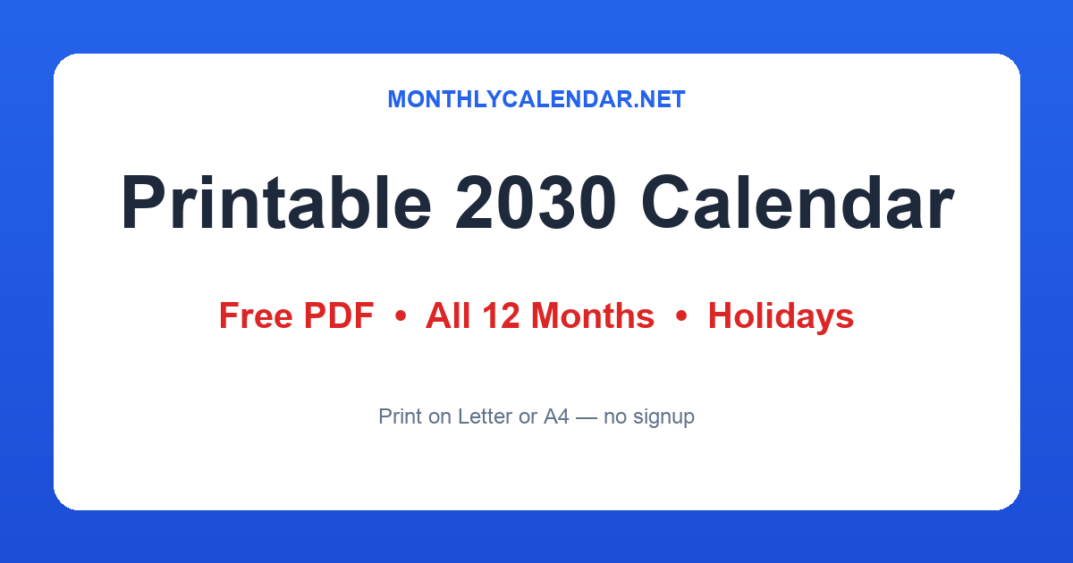 Printable 2030 Calendar – Free Monthly PDF, All 12 Months